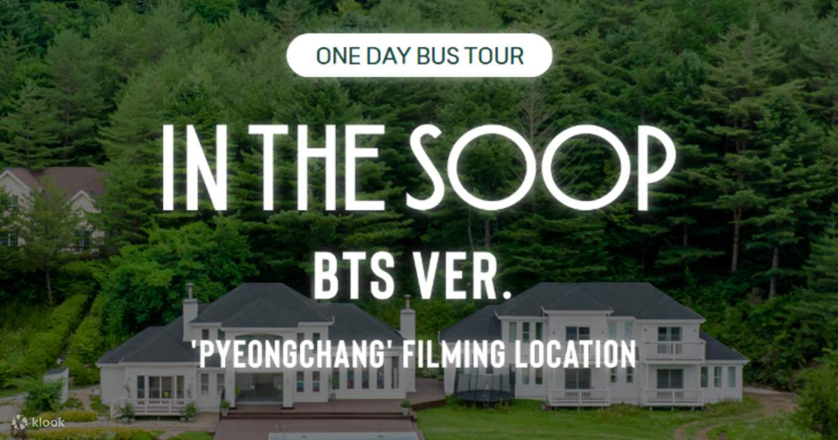 EN EL SOOP BTS Ver. (PyeongChang) Recorrido por el lugar de rodaje - Klook Estados Unidos